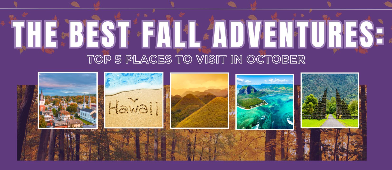 The Best Fall Adventures: Top 5 Places to Visit in October – AERO-E esim